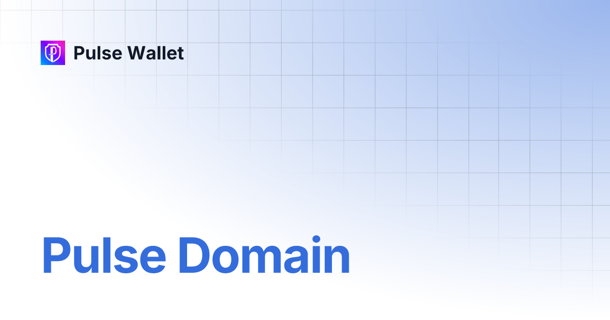Pulse Domain | Pulse Wallet